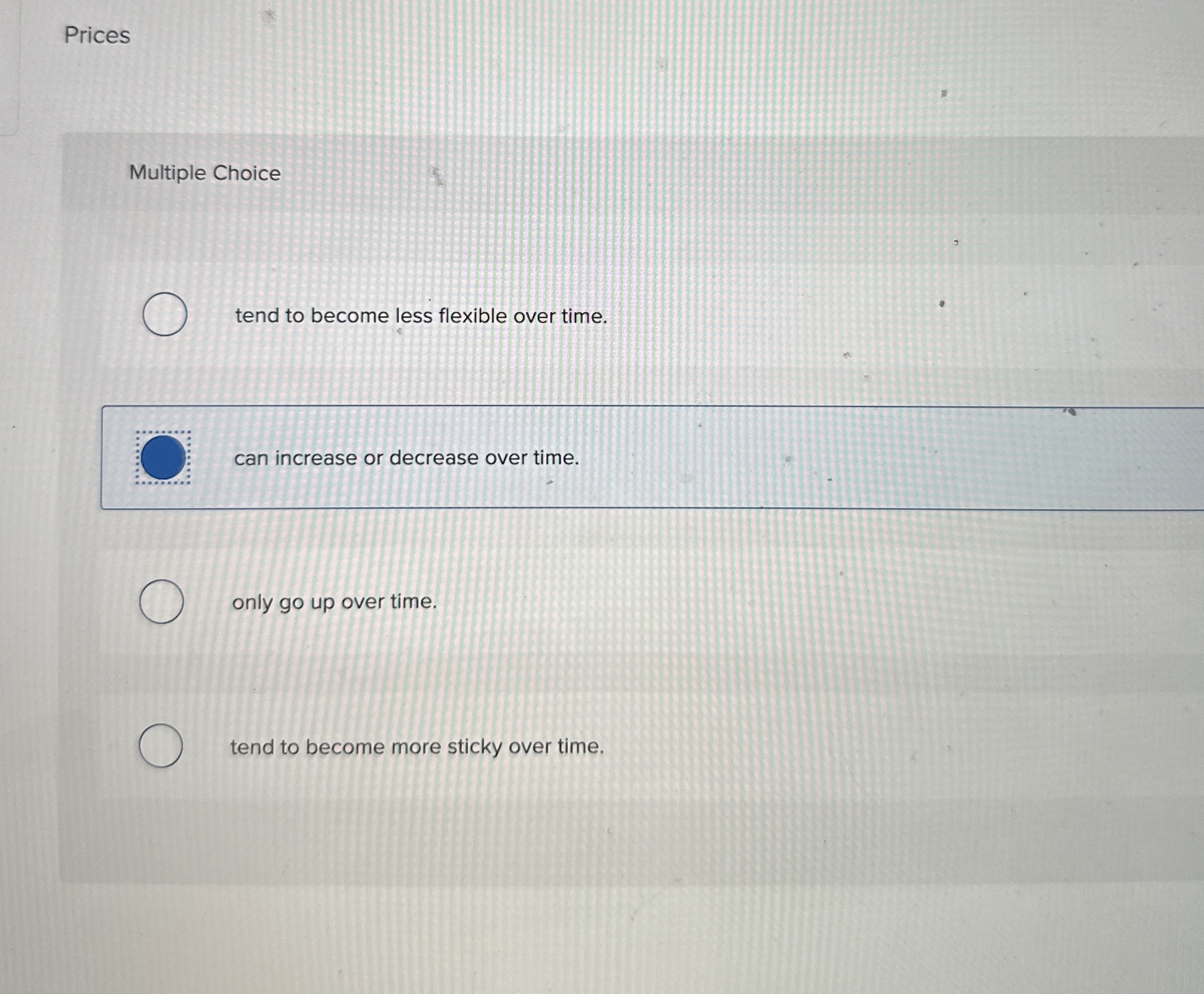 Solved Multiple Choicetend to become less flexible over | Chegg.com