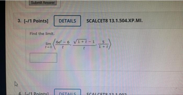 Solved 11 Points] SCALCET8 13.1.504.XP.MI. Find the limit. | Chegg.com