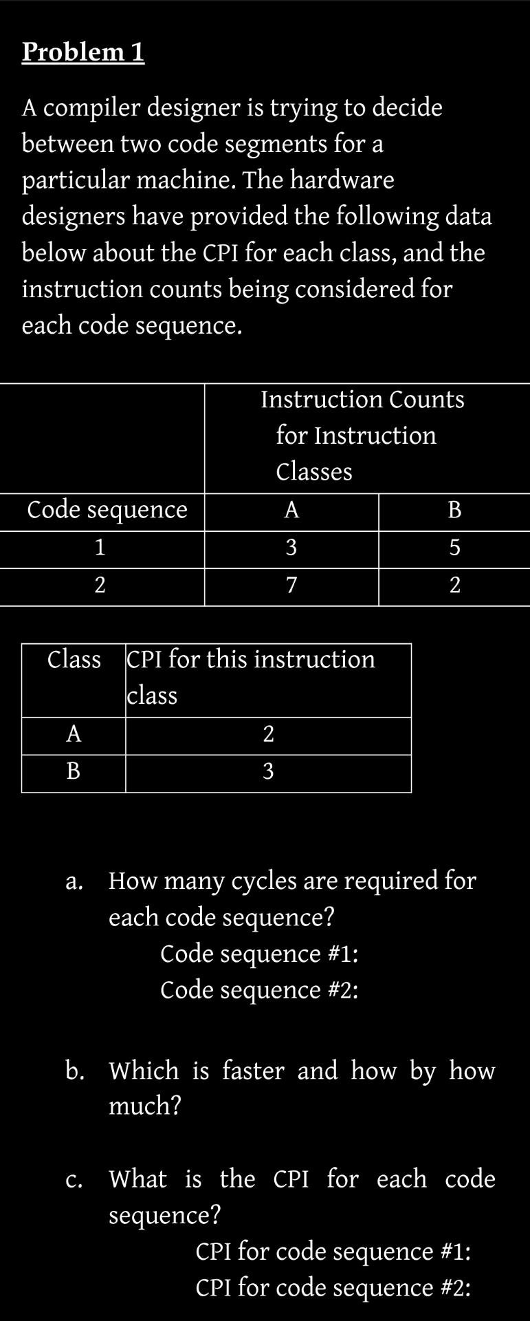 Solved Problem 1A compiler designer is trying to decide | Chegg.com