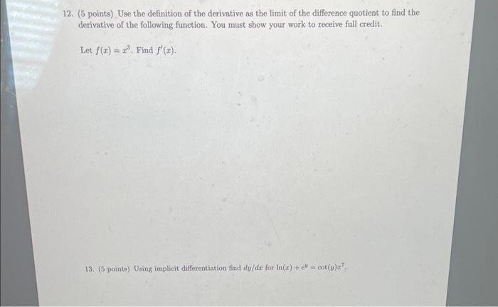 Solved 12. (5 points) Use the definition of the derivative | Chegg.com