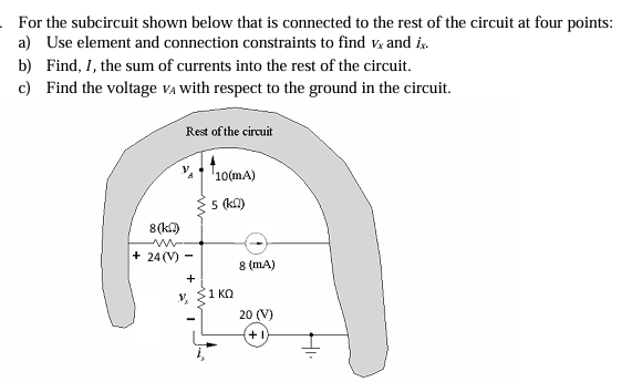 Solved For the subcircuit shown below that is connected to | Chegg.com