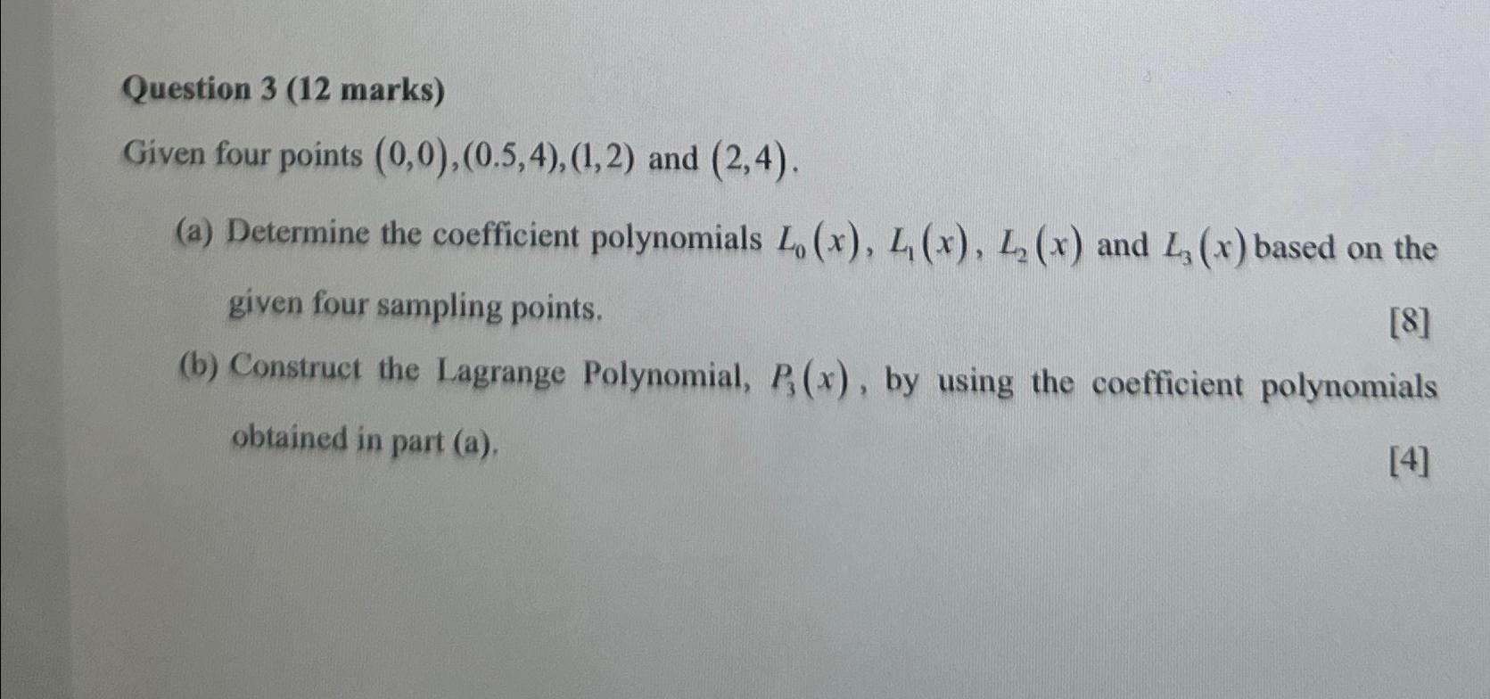 Solved Question 3 (12 ﻿marks)Given four points | Chegg.com