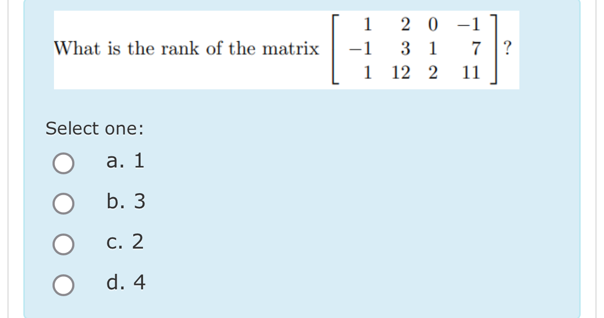 Solved What is the rank of the matrix | Chegg.com