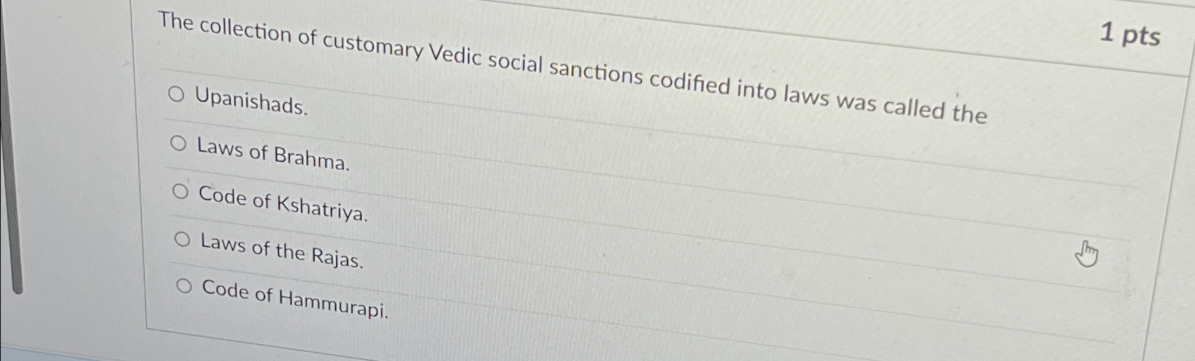 Solved The collection of customary Vedic social sanctions | Chegg.com