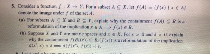 Solved 5. Consider a function f:X→Y. For a subset A⊆X, let | Chegg.com