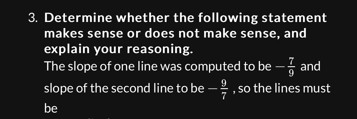 Solved Determine whether the following statement makes sense | Chegg.com