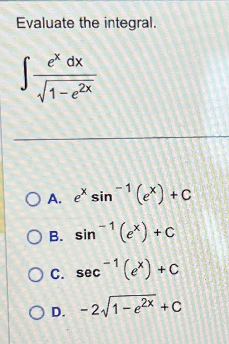 Solved Evaluate the integral. \\[ \\int \\frac{e^{x} d | Chegg.com