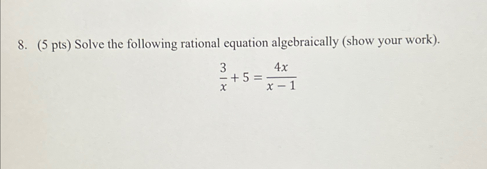 Solved (5 ﻿pts) ﻿Solve the following rational equation | Chegg.com