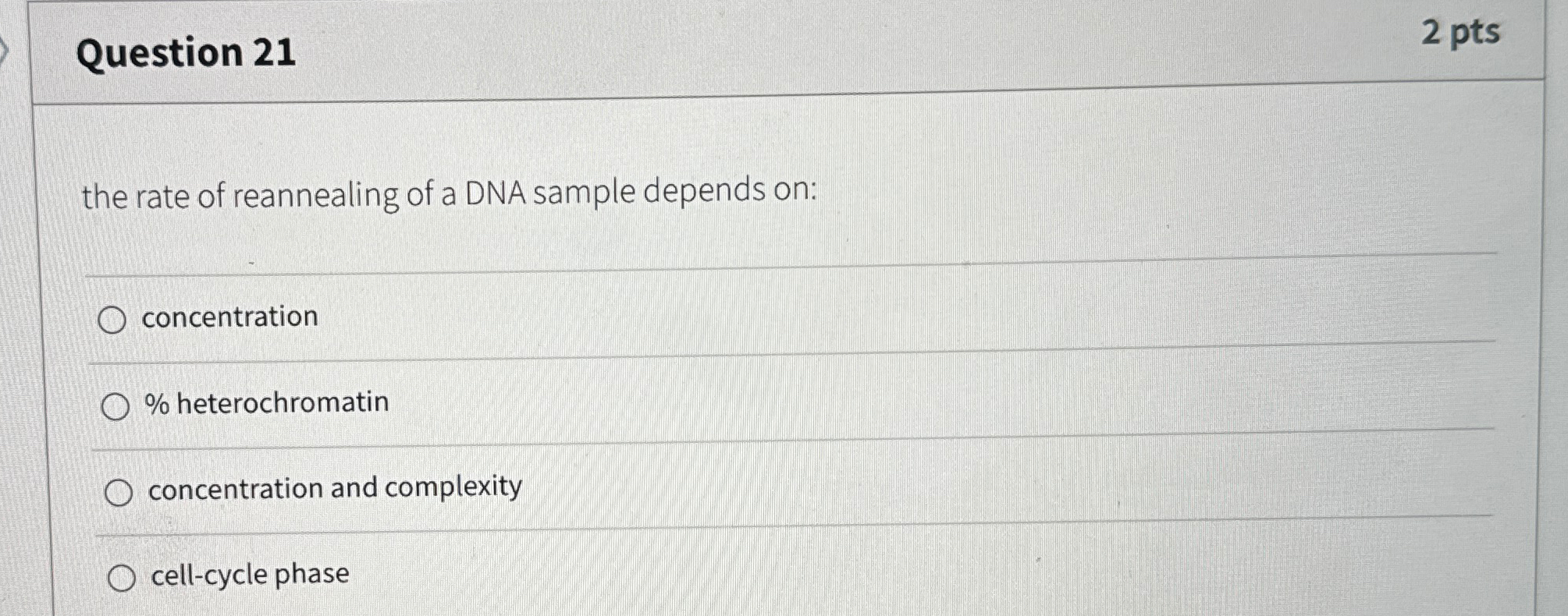Solved Question 212 ﻿ptsthe rate of reannealing of a DNA | Chegg.com