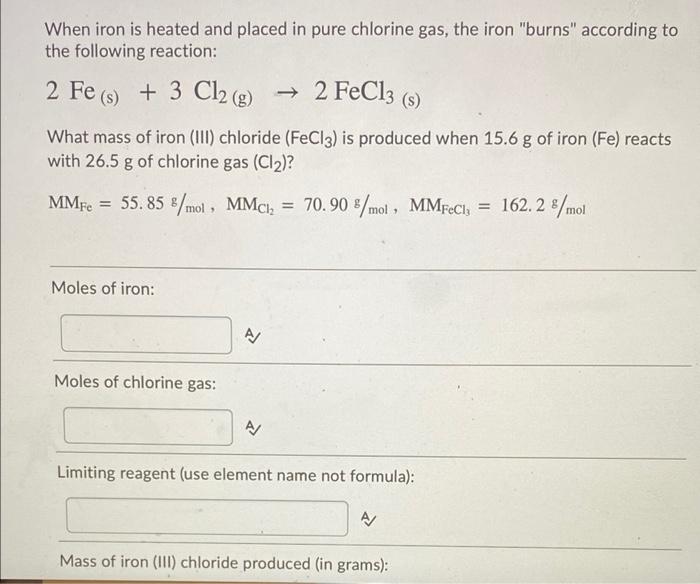 Solved When iron is heated and placed in pure chlorine gas, | Chegg.com