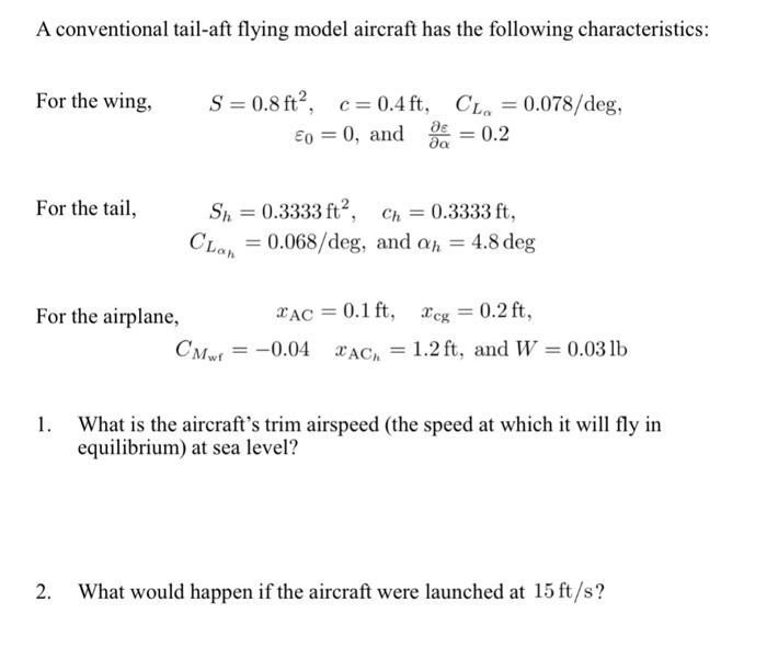 Solved A conventional tail-aft flying model aircraft has the | Chegg.com