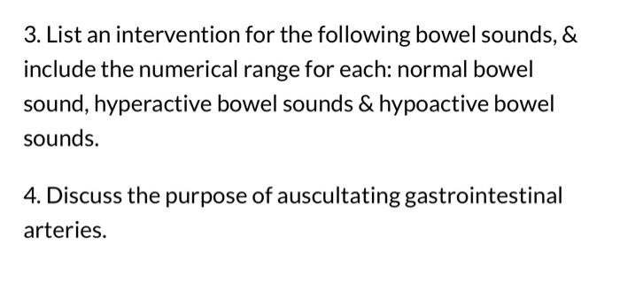 Solved 1) List an intervention for the following bowel | Chegg.com