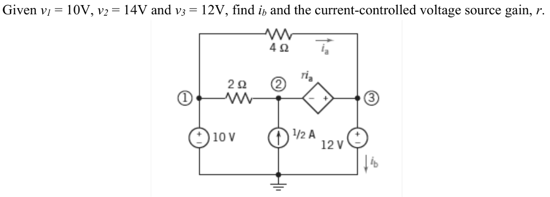 Solved Given v1=10V,v2=14V ﻿and v3=12V, ﻿find ib ﻿and the | Chegg.com