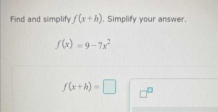 Solved Find And Simplify Fxh Simplify Your Answer 0703