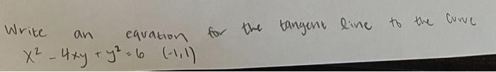 Solved Write an equation for the tangent line to the curre | Chegg.com