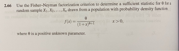 Solved 2.66 Use the Fisher-Neyman factorization criterion to | Chegg.com