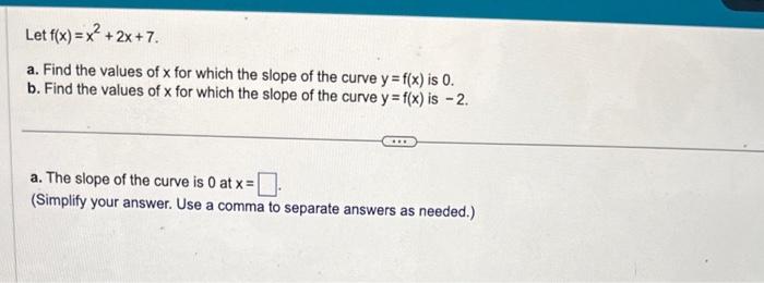 Solved Let f(x)=x2+2x+7 a. Find the values of x for which | Chegg.com