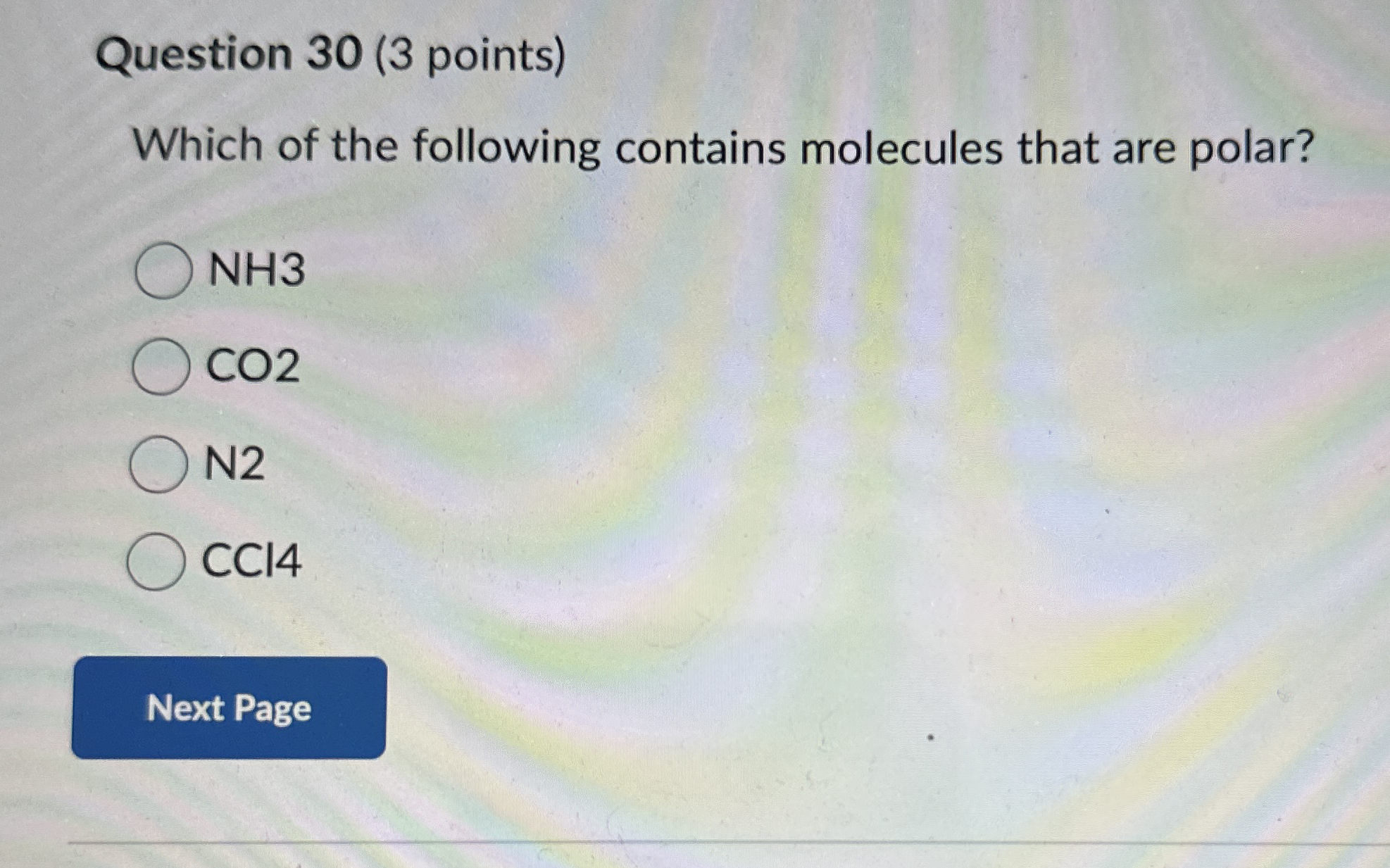 Solved Question 30 (3 ﻿points)Which of the following | Chegg.com