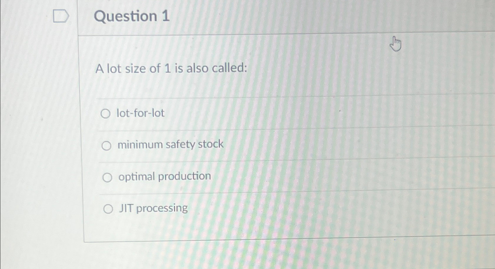 Solved Question 1A lot size of 1 ﻿is also | Chegg.com