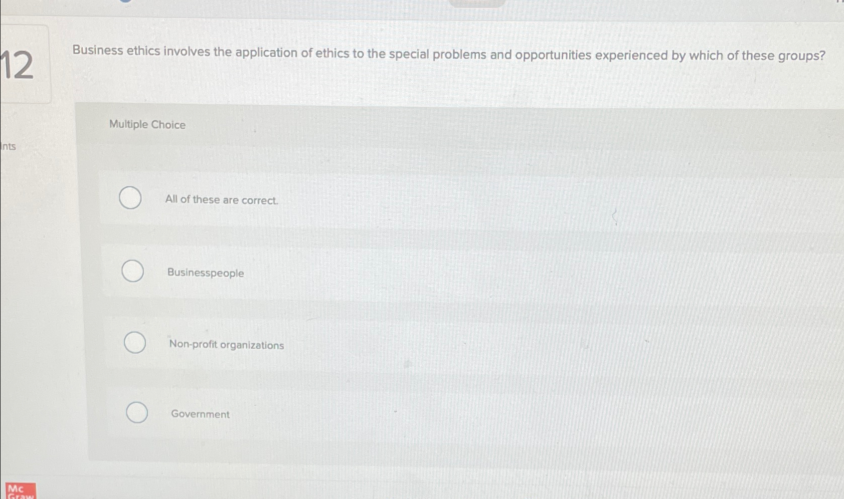 Solved Business ethics involves the application of ethics to | Chegg.com