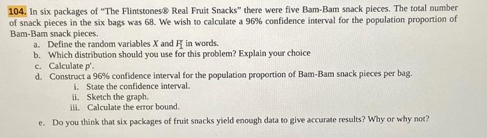 Solved 104. In six packages of "The Flintstones® Real Fruit | Chegg.com