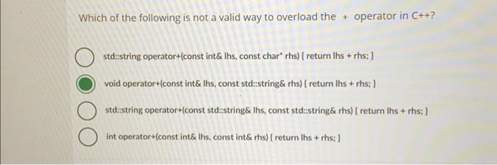 Solved Which of the following is not a valid way to overload | Chegg.com