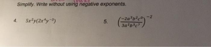 Solved Simplify. Write without using negative exponents. 4. | Chegg.com