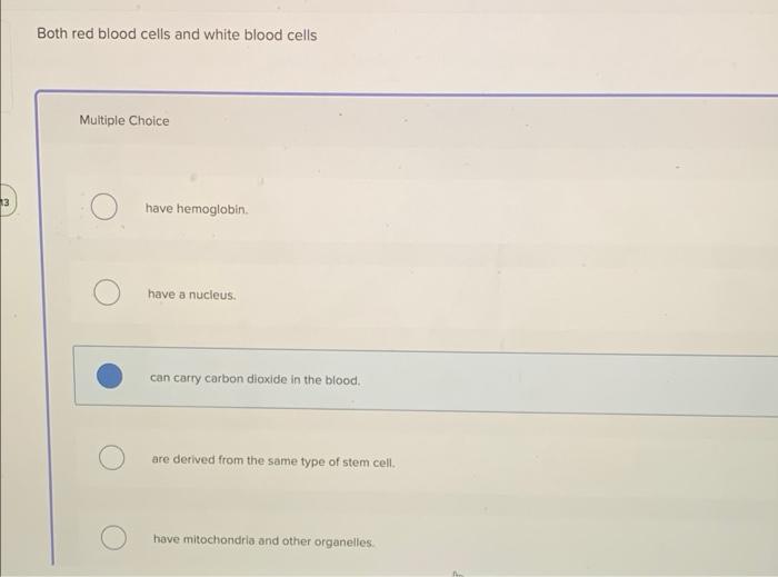 Solved Both red blood cells and white blood cells Multiple | Chegg.com