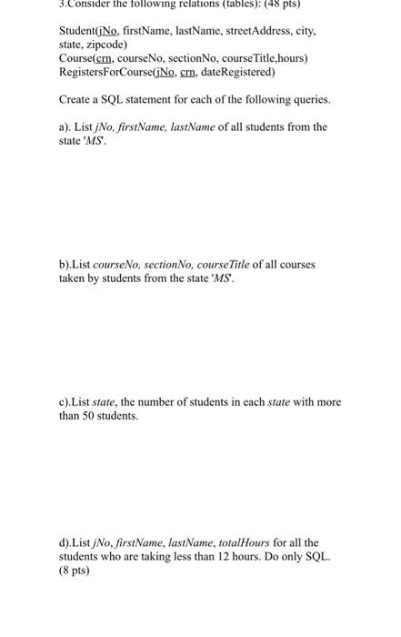 Solved 3.Consider the following relations (tables): (48 pts) | Chegg.com