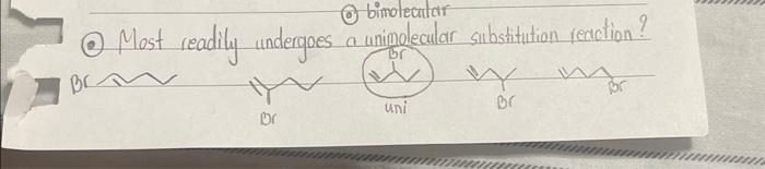 Solved (2) Most readily undergoes a unimolecular | Chegg.com