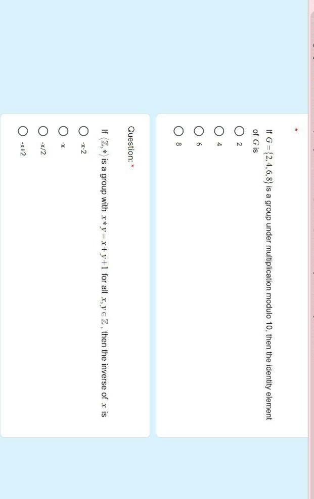 Solved If G=(2,4,6,8) is a group under multiplication modulo | Chegg.com