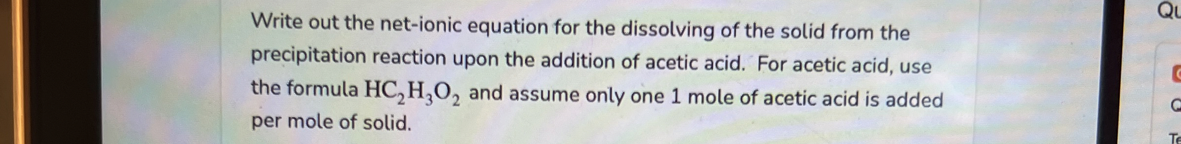 Solved Write out the net-ionic equation for the dissolving | Chegg.com