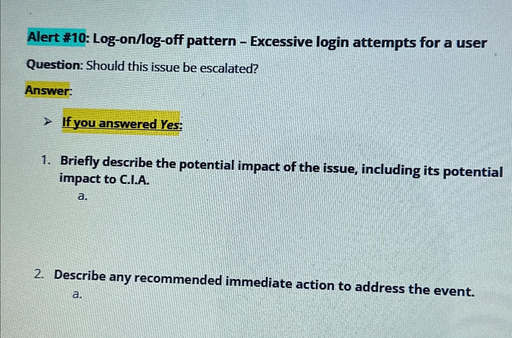 Solved Alert #10: Log-on/log-off pattern - ﻿Excessive login | Chegg.com