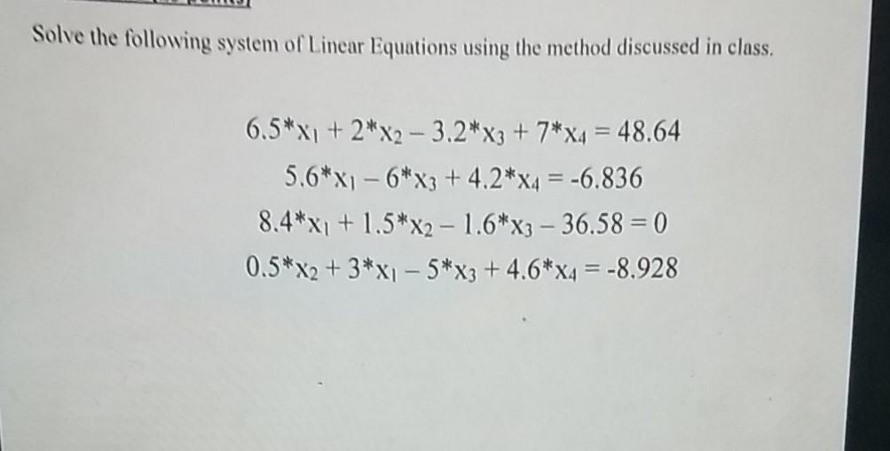 Solved Solve the following system of Linear Equations using | Chegg.com