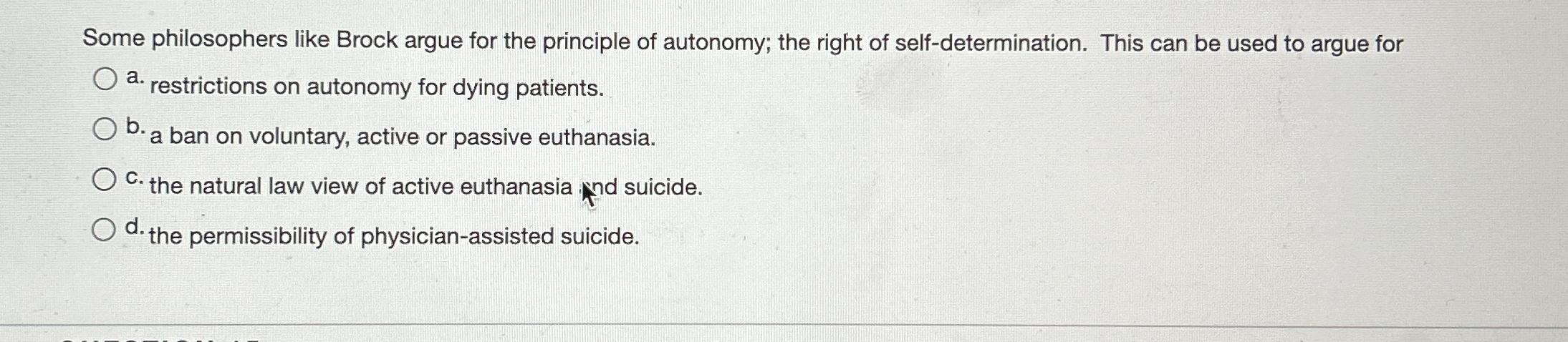 Solved Some philosophers like Brock argue for the principle | Chegg.com