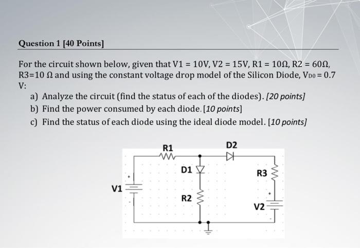 Solved Question 1 [40 Points] For the circuit shown below, | Chegg.com