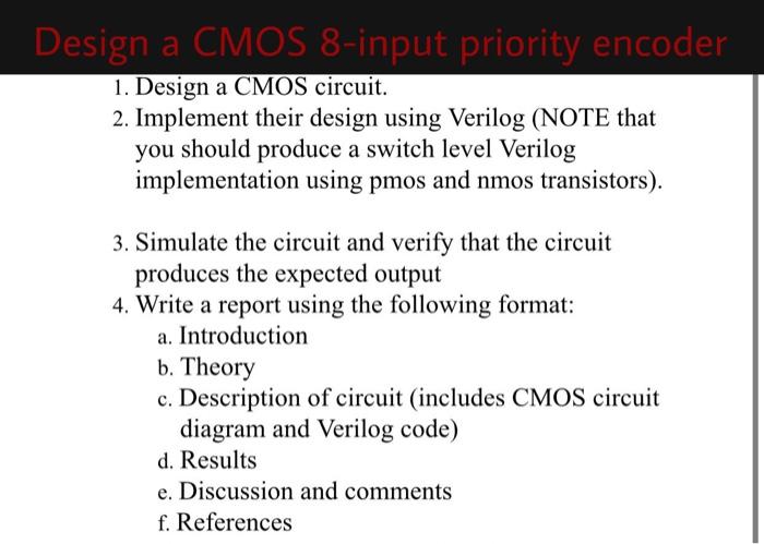 Solved Design a CMOS 8-input priority encoder 1. Design a | Chegg.com