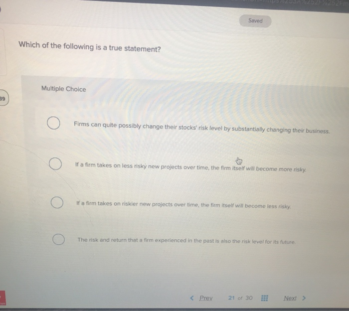 Solved Saved Which of the following is a true statement? | Chegg.com