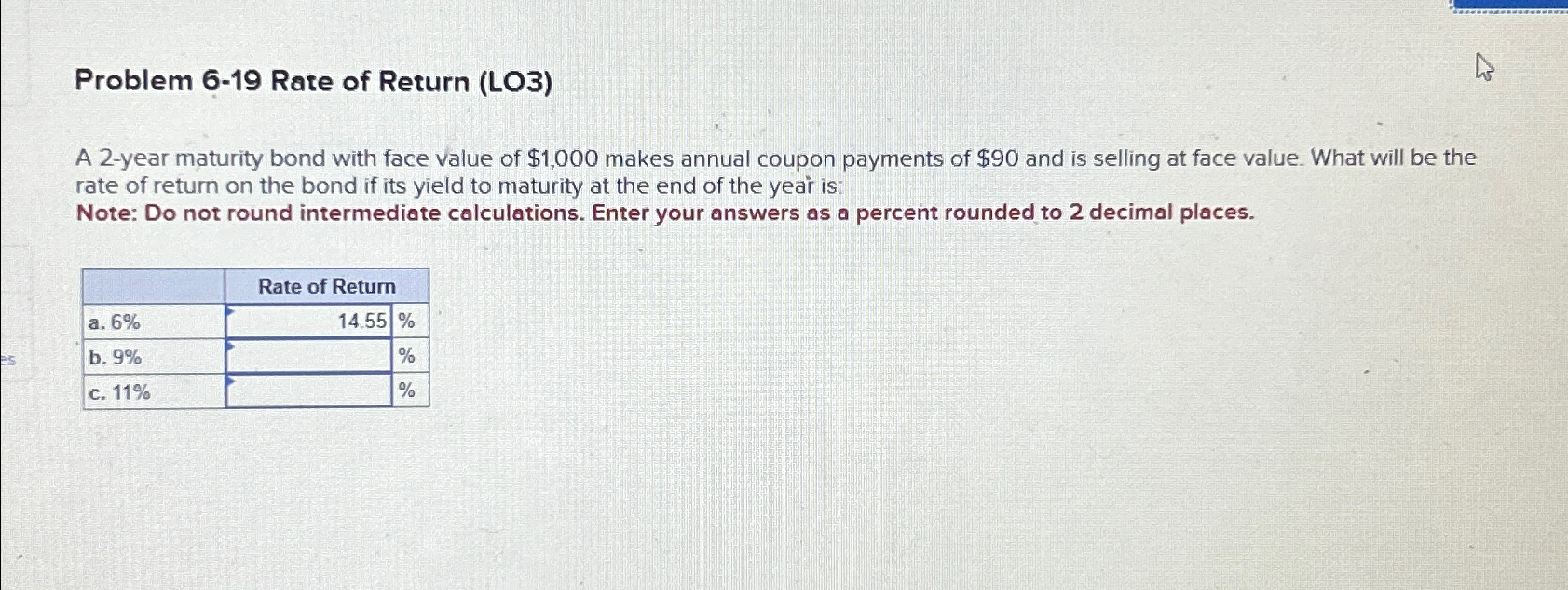 Solved Problem 6-19 ﻿Rate of Return (LO3)A 2-year maturity | Chegg.com