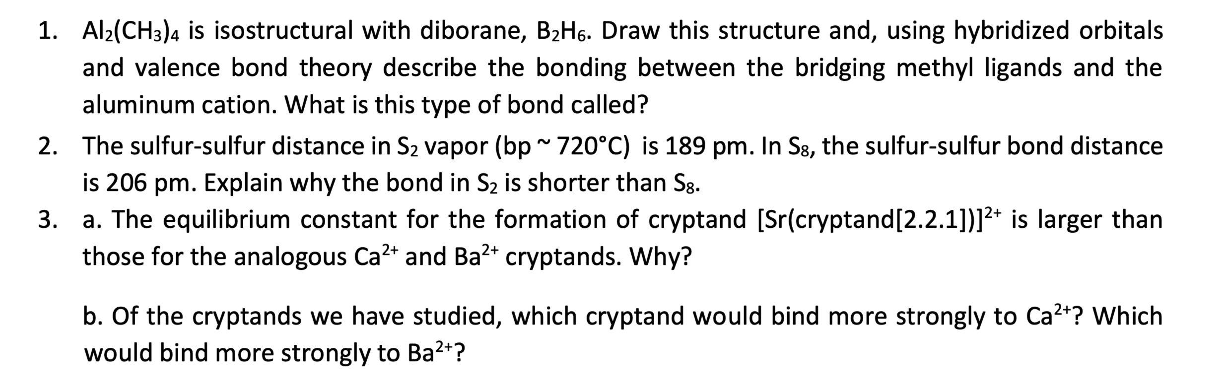 Solved Al2(CH3)4 ﻿is isostructural with diborane, B2H6. | Chegg.com