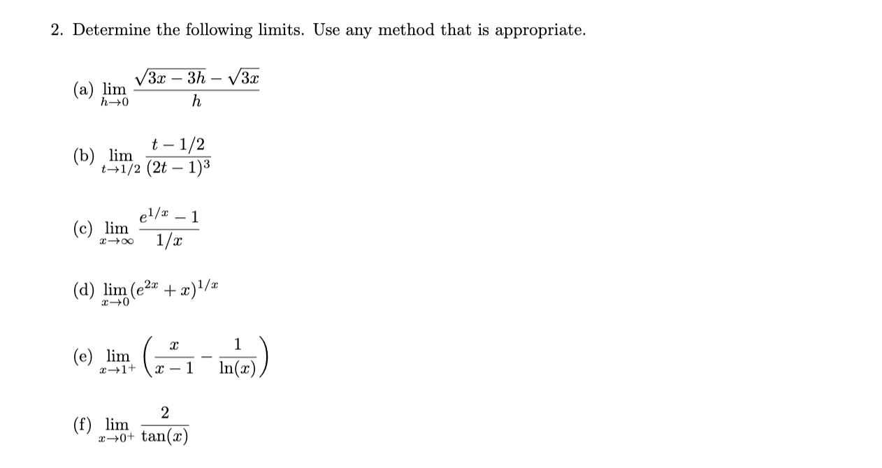 Solved Determine the following limits. ﻿Use any method that | Chegg.com
