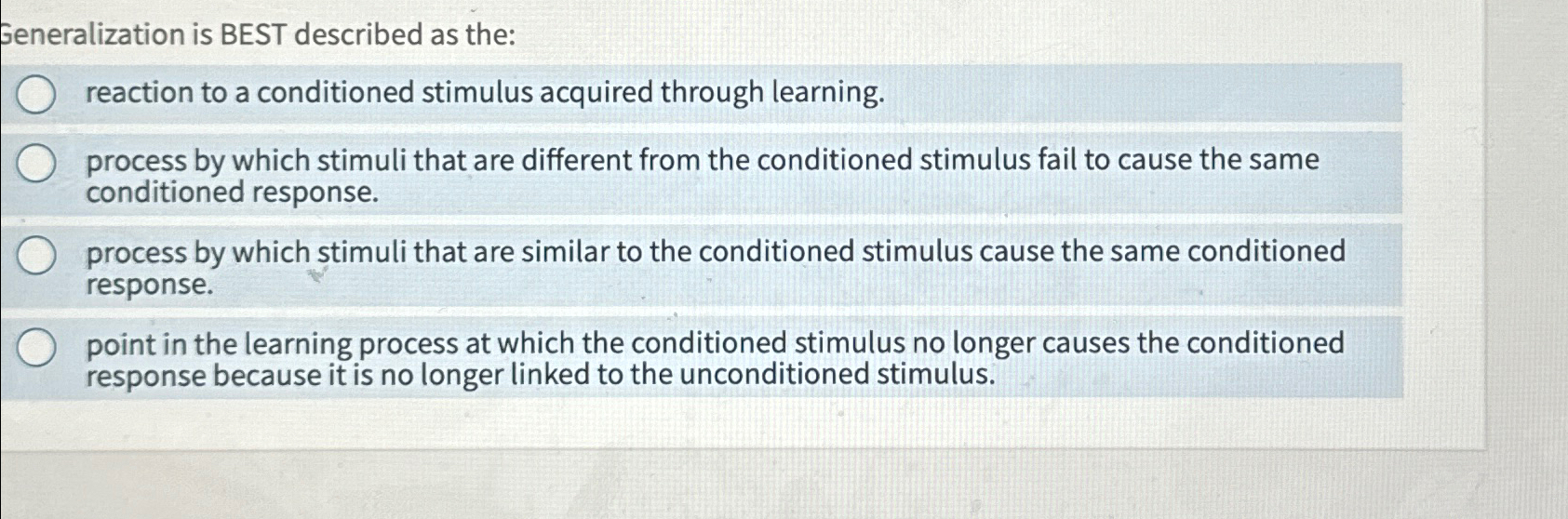 Solved Generalization is BEST described as the:reaction to a | Chegg.com