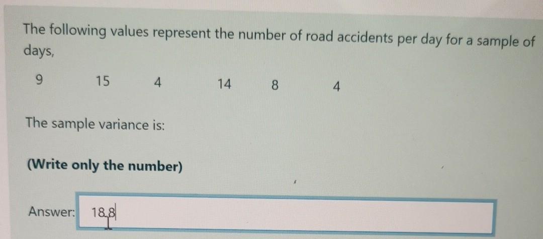 Solved The following values represent the number of road | Chegg.com