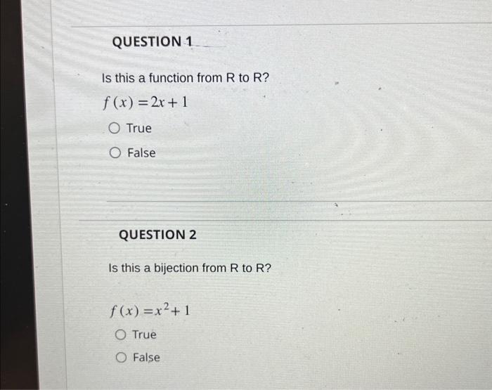 Solved Is this a function from R to R ? f(x)=2x+1 True False | Chegg.com