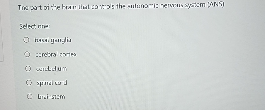 Solved The part of the brain that controls the autonomic | Chegg.com