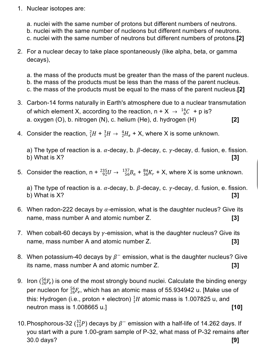 Solved Nuclear isotopes are:a. ﻿nuclei with the same number | Chegg.com