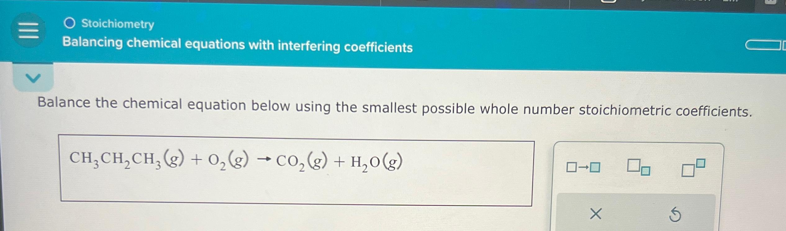 Solved StoichiometryBalancing chemical equations with | Chegg.com