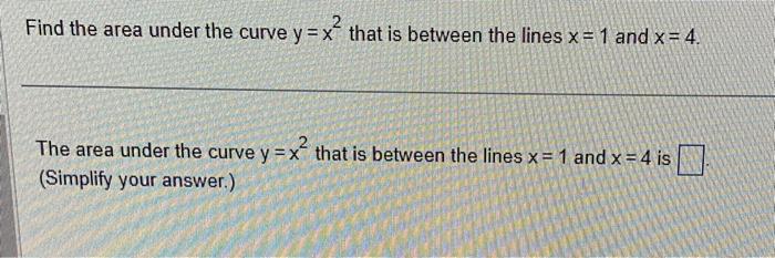Solved Find the area under the curve y=x2 that is between | Chegg.com