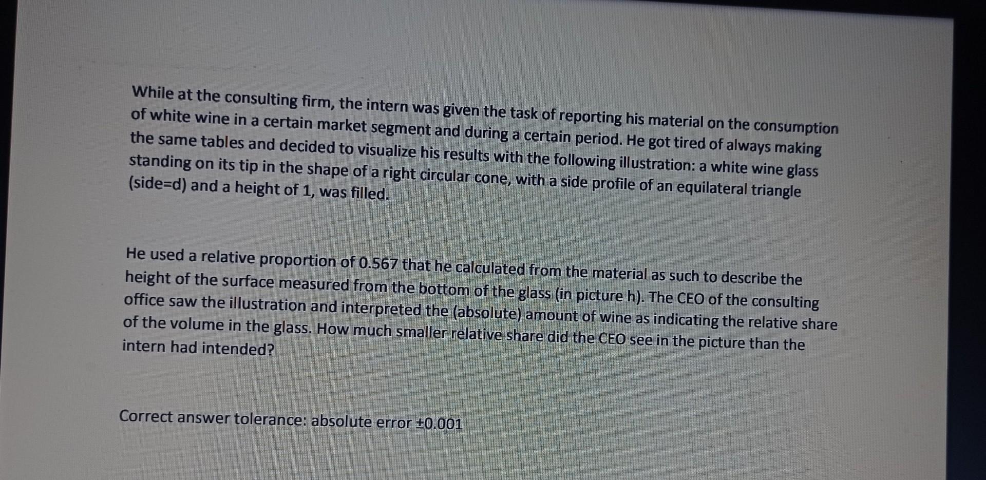 Solved While at the consulting firm, the intern was given | Chegg.com