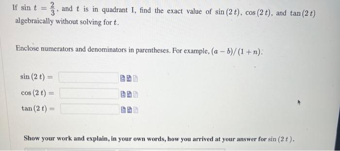 Solved If sint=32, and t is in quadrant I, find the exact | Chegg.com